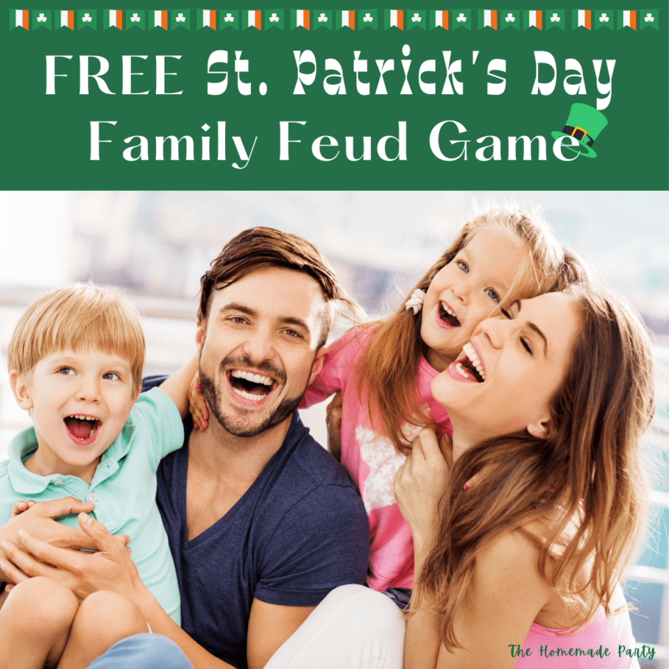FREE St. Patrick's Day Family Feud Game : The Homemade Party