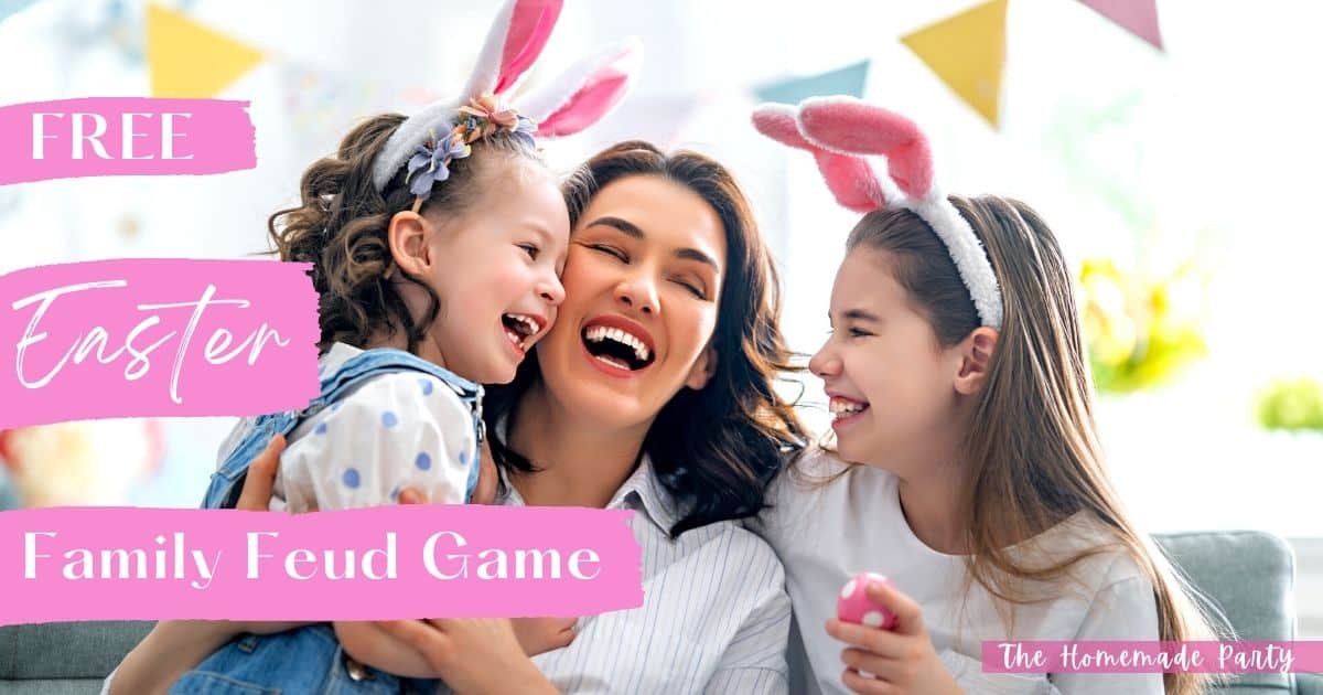 FREE Egg-citing Easter Family Feud Game - The Homemade Party