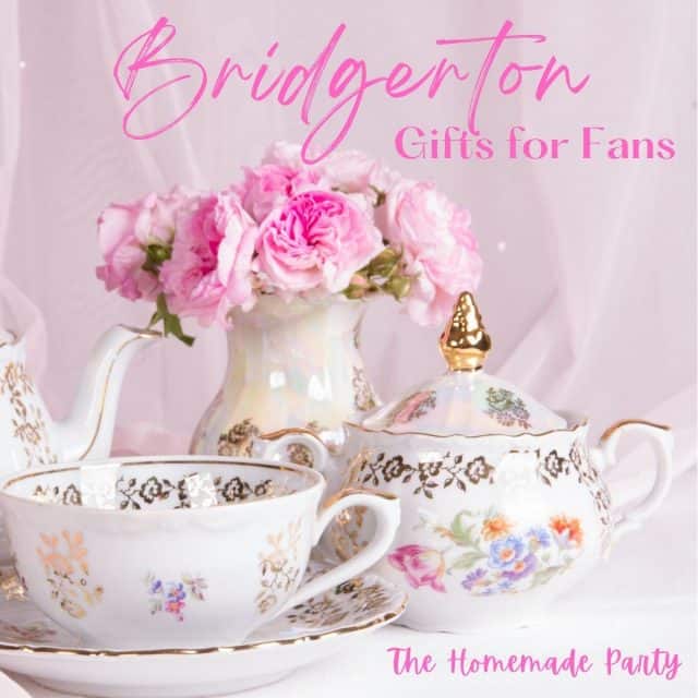 Bridgerton Inspired Gifts for True Fans : The Homemade Party