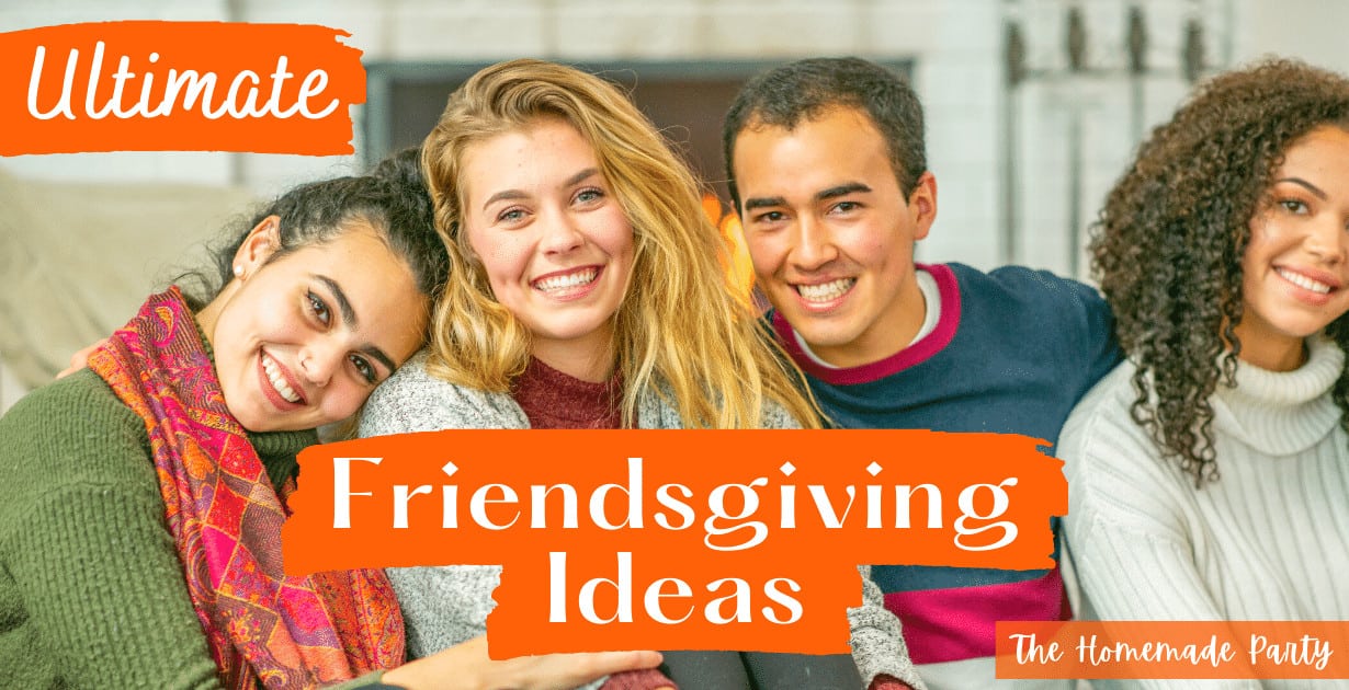 The Ultimate Guide to Hosting the Perfect Friendsgiving